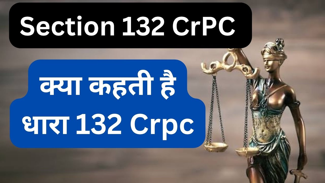 Crpc Section 132 - Protection against prosecution for acts done under ...