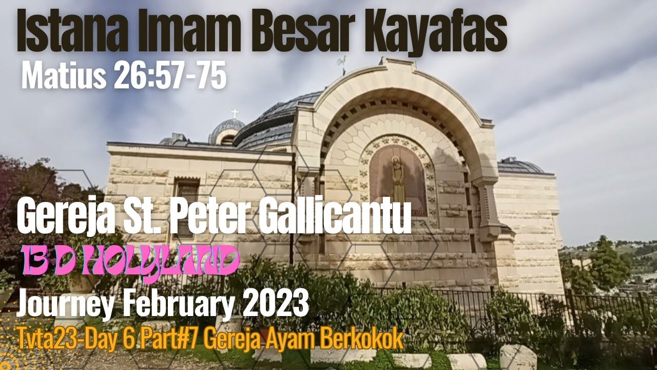 Istana Imam Besar Kayafas | Journey Feb 2023 | 13D Holyland-Day6Part#7 ...