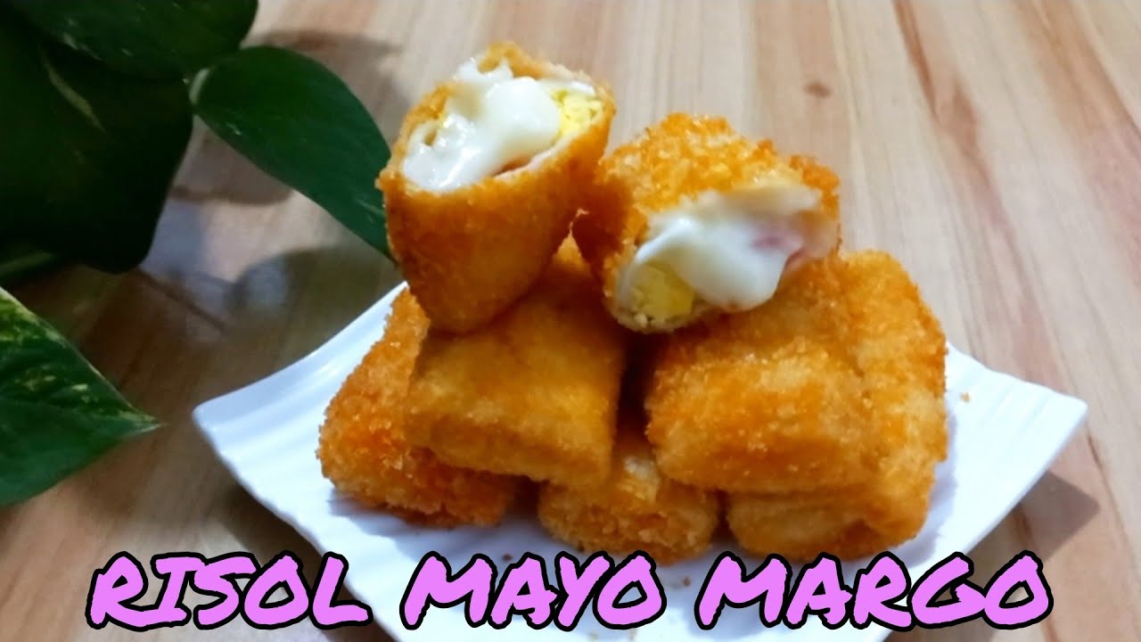 RISOL MAYO MARGO ENAK BANGET CREAMY CRUNCHY | HASIL BANYAK BISA DI ...