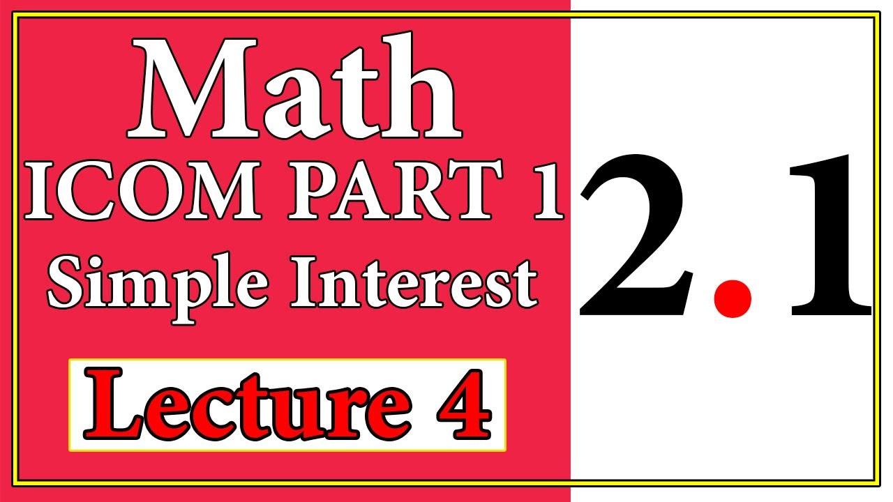 #ICom Business Mathematics | Simple Interest & Its Computation ...