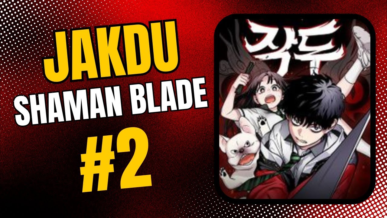 JAKDU: Shaman's Blade || Episode 01 || Part 02 || Manga Explain in ...