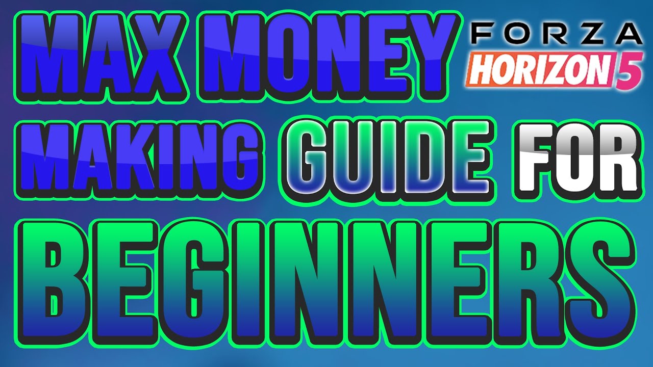 Max Money Making Guide For New Players ALWAYS WORKING 100 Forza max-money-making-guide-for-new-players-always-working-100-forza