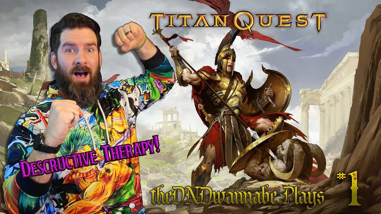 Destructive Therapy! Titan Quest Playthrough - YouTube