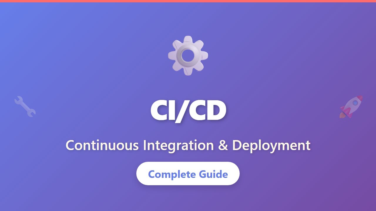 CI/CD Explained: Continuous Integration & Deployment Guide - YouTube
