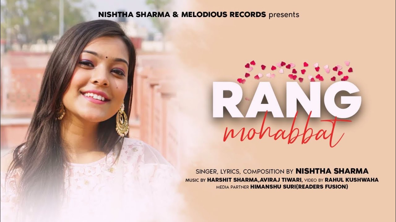 Rang Mohabbat- Nishtha Sharma (Official Music Video) - YouTube