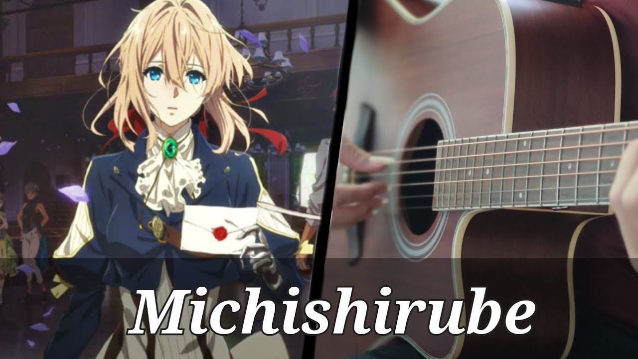 Violet Evergarden ED - Michishirube - Guitar cover - Tamlu music - TAB ...