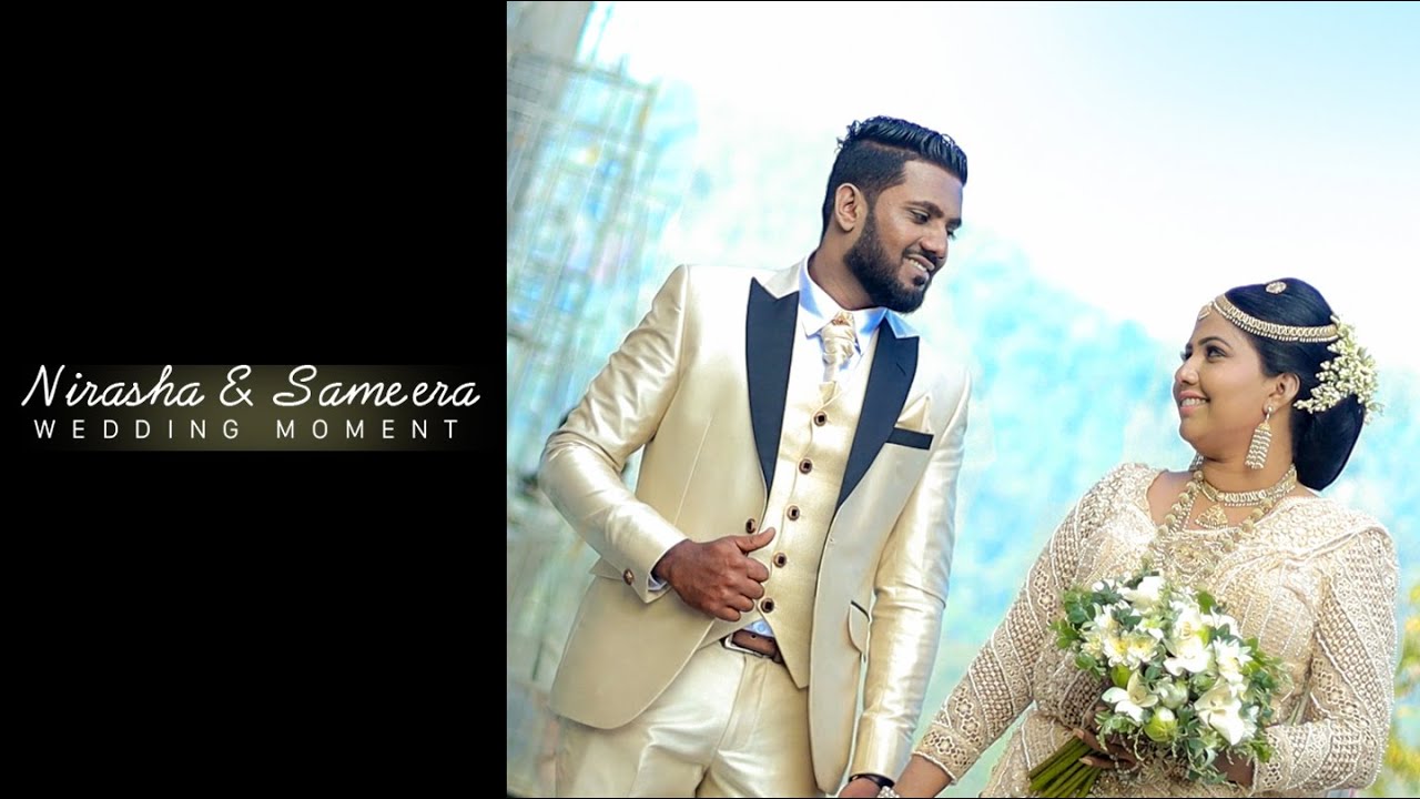 Nirasha & Sameera Wedding Moment | Sri Lankan best wedding - YouTube
