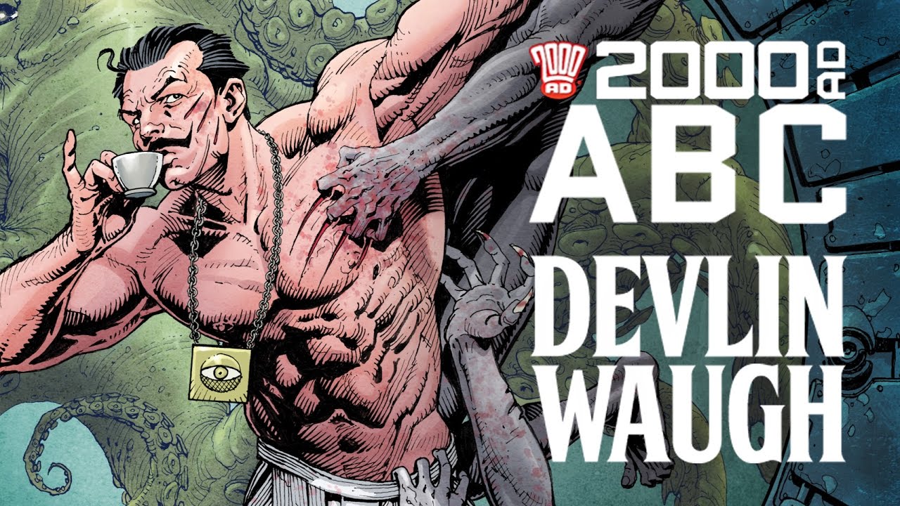 The 2000 AD ABC: Devlin Waugh - YouTube