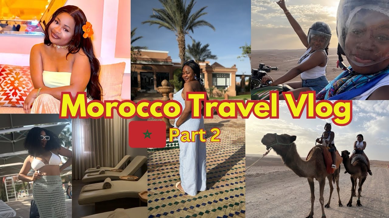 Morocco 🇲🇦 vlog pt.2| Everything we did in Marrakesh, all inclusive resort, Agafay dessert, spa ...