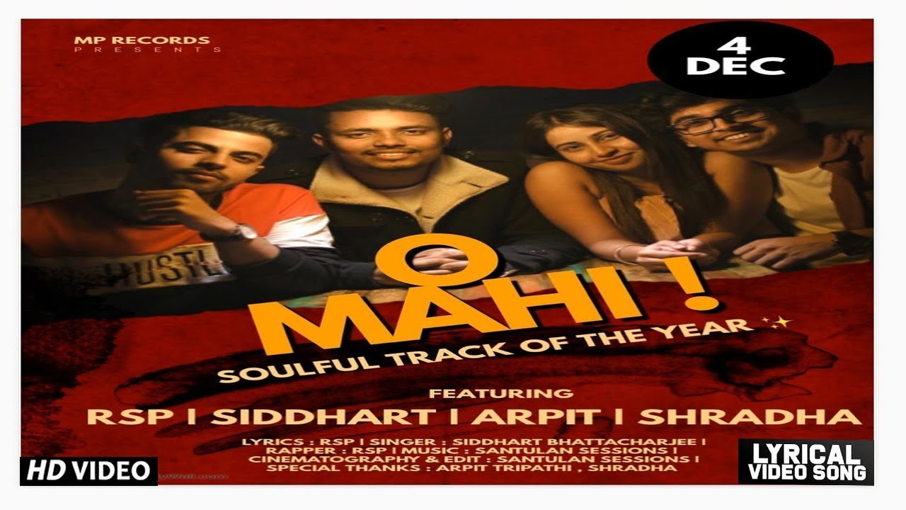 LYRICAL: Oh Mahi Full Video Song|Arpit Tripathi|RSP|Siddhartha|Shraddha ...