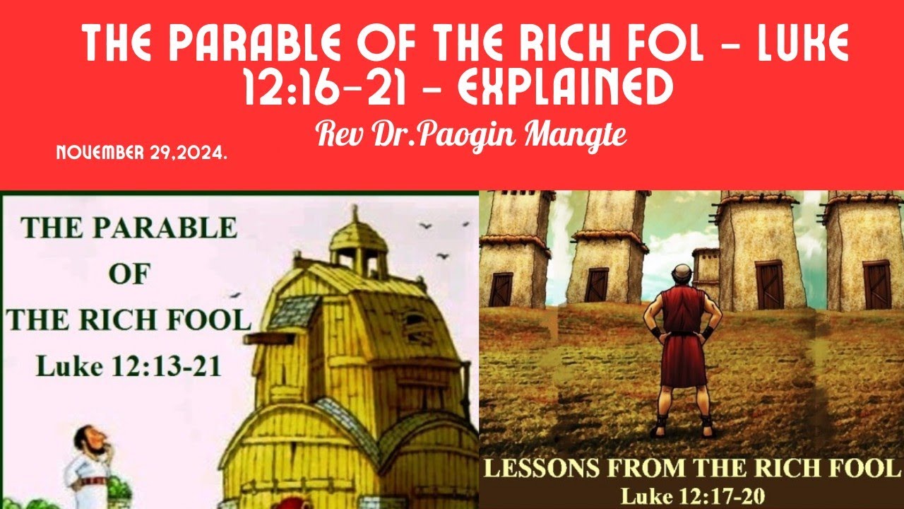 THE PARABLE OF THE RICH FOOL-Luke 12:16-21 |A Biblical Exposition with ...