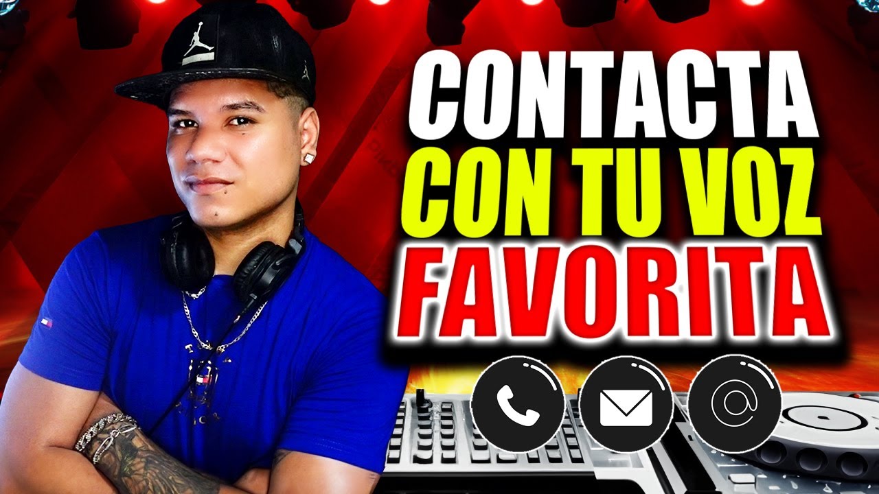 MANDA A GRABAR TUS VOCES DE DJ 🎧 ESTOS SON LOS CONTACTOS CON LOS LOCUTORES @EL-APODERADO - YouTube