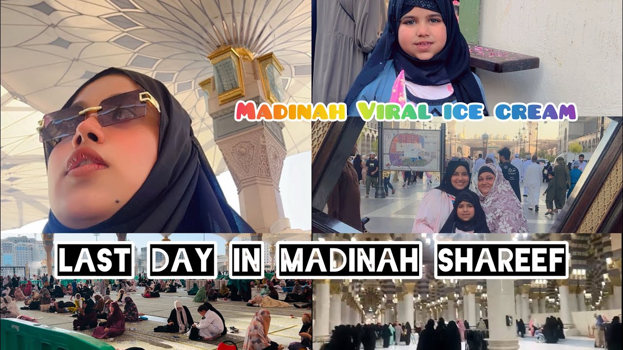 Last din ha madinah shareef me😭|| madinah shareef ki Viral ice khane ...