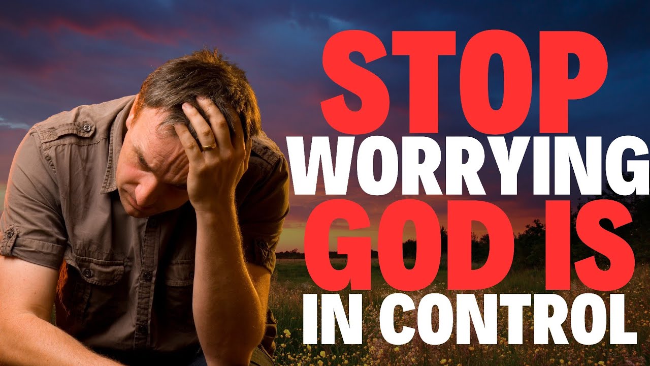 STOP DOUBTING AND WORRYING IN YOUR RELATIONSHIP WITH GOD- SIGNS OF A ...