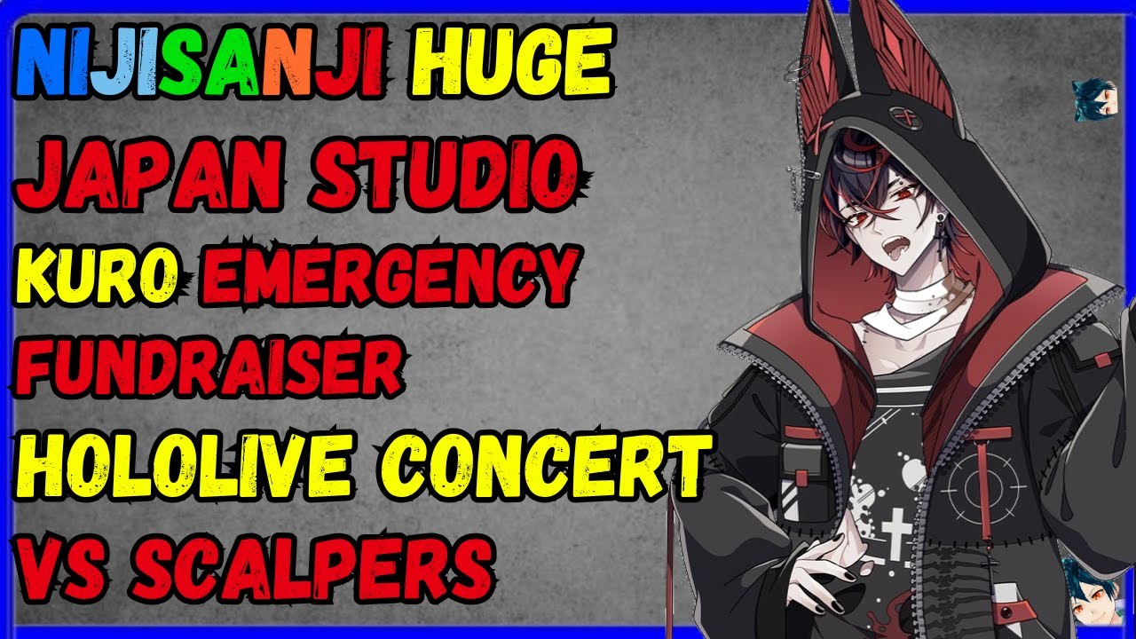 Nijisanji JP huge studio, Kuro emergency fundraiser? Hololive fighting scalpers? - YouTube
