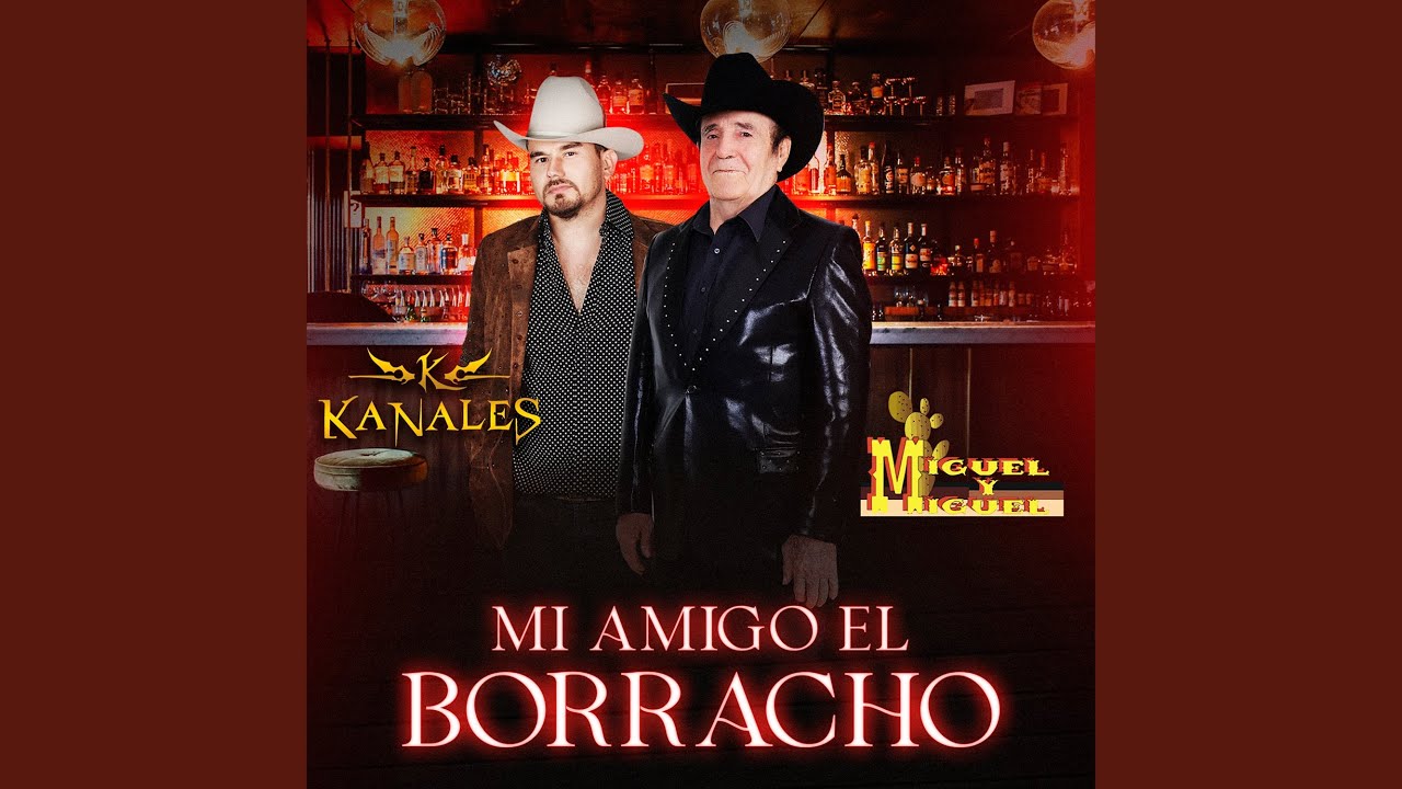 Mi Amigo El Borracho - YouTube