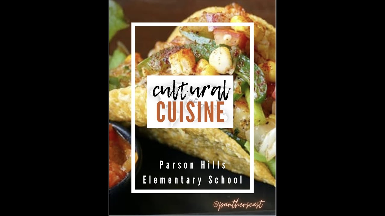 Parson Hills Elementary | Cultural Cuisine | Episode 1 - YouTube