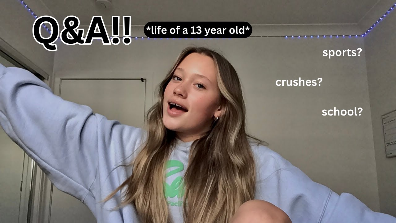 Q&A!! *life of a 13 year old* - YouTube
