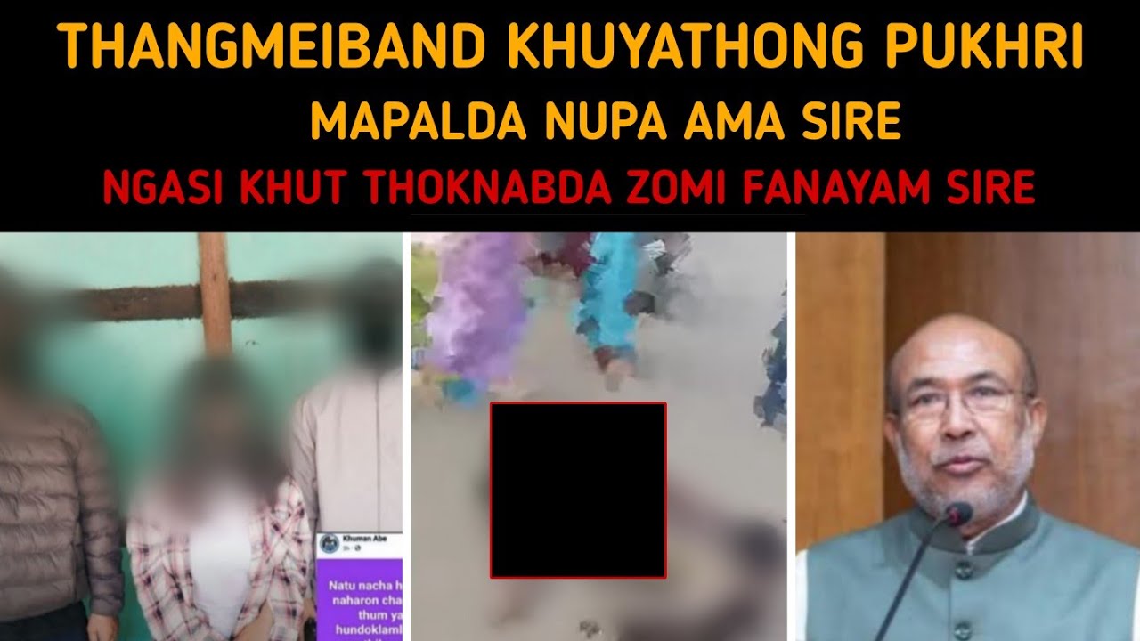 Thangmeiband Khuyathong Pukhri Mapalda Nupa Ama Sire || Ngasi Khut Thoknabda Zomi Fanayam Sire🔥💯 ...