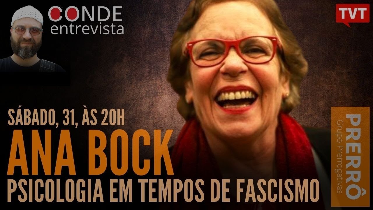Conde na TVT: Psicologia em tempos de fascismo, com Ana Bock - YouTube