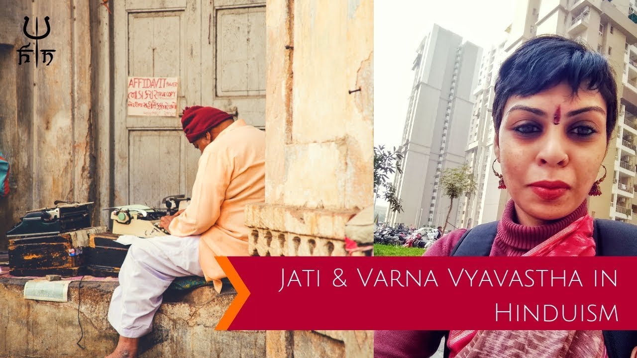 Part 2: Jati & Varna Vyavastha in the Hindu Society | Hinduism News ...
