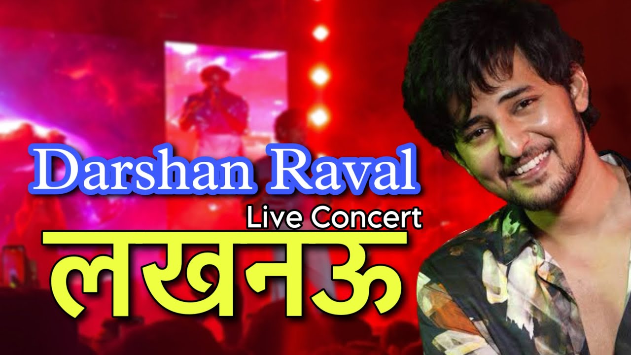 Darshan Raval Live Concert Lucknow | Darshan Raval Show | Darshan Raval ...