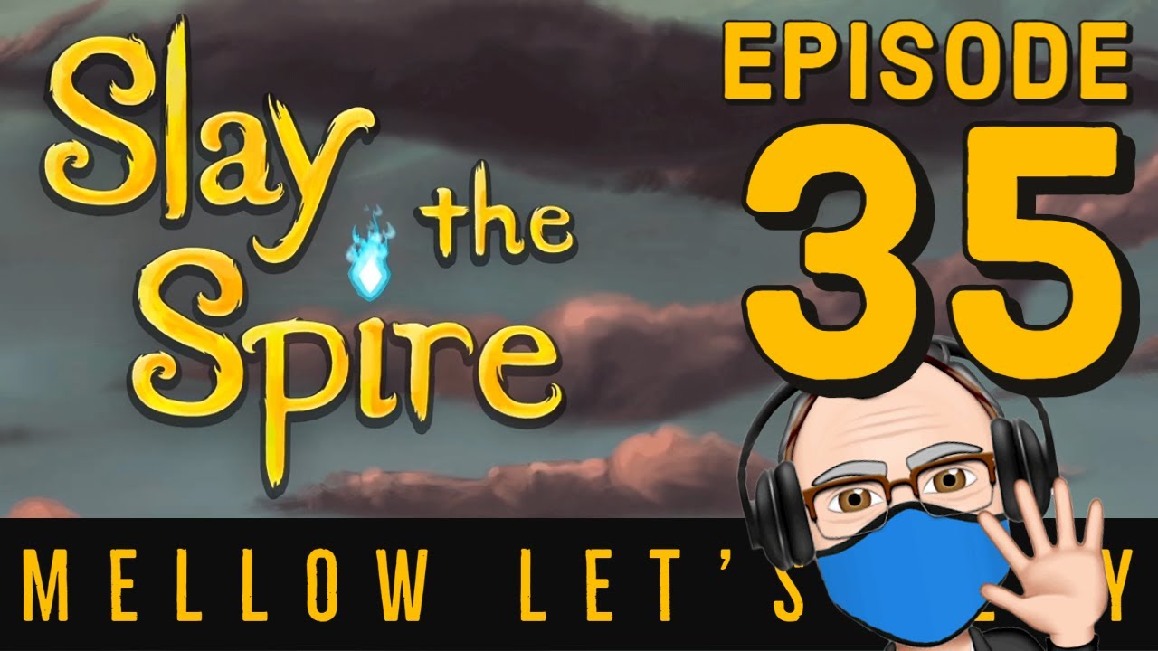 Slay the Spire - Mellow Let's Play, Ep 35: Drat, Those Minions! - YouTube