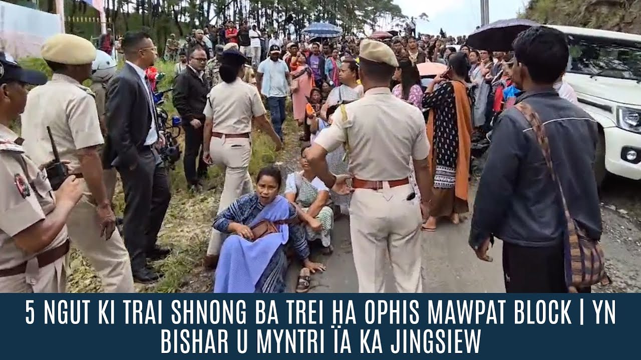 5 NGUT KI TRAI SHNONG BA TREI HA OPHIS MAWPAT BLOCK | YN BISHAR U ...