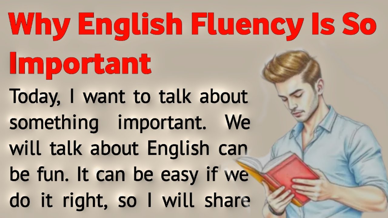 Why English Fluency Important || Learn English Through Story Level 1🔥|| English Listening ...