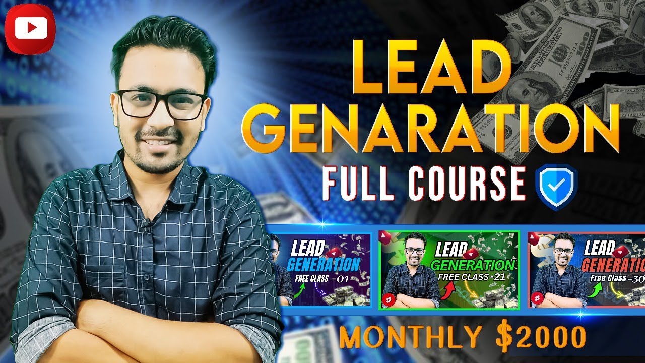 Lead Generation full Course 2024 | Lead generation free Course 2024 | Lead generation Tutorial ...