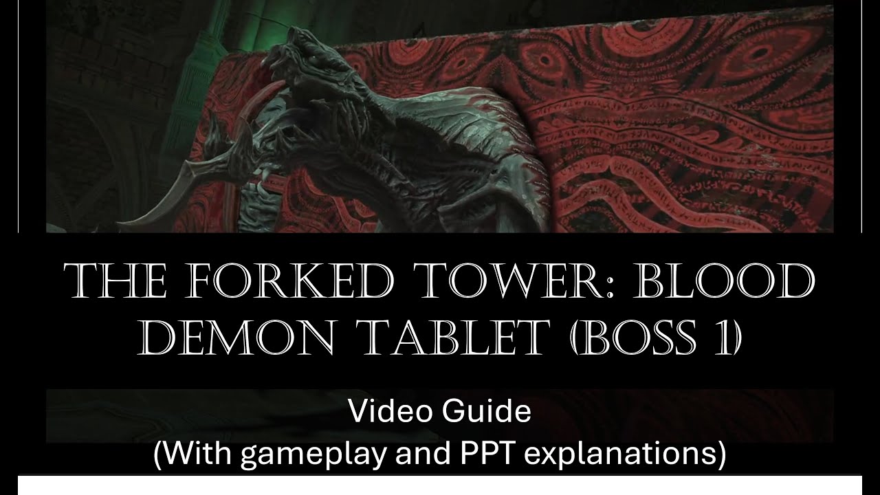 The Forked Tower: Blood | Demon Tablet | Boss 1 | Beginner-friendly ...