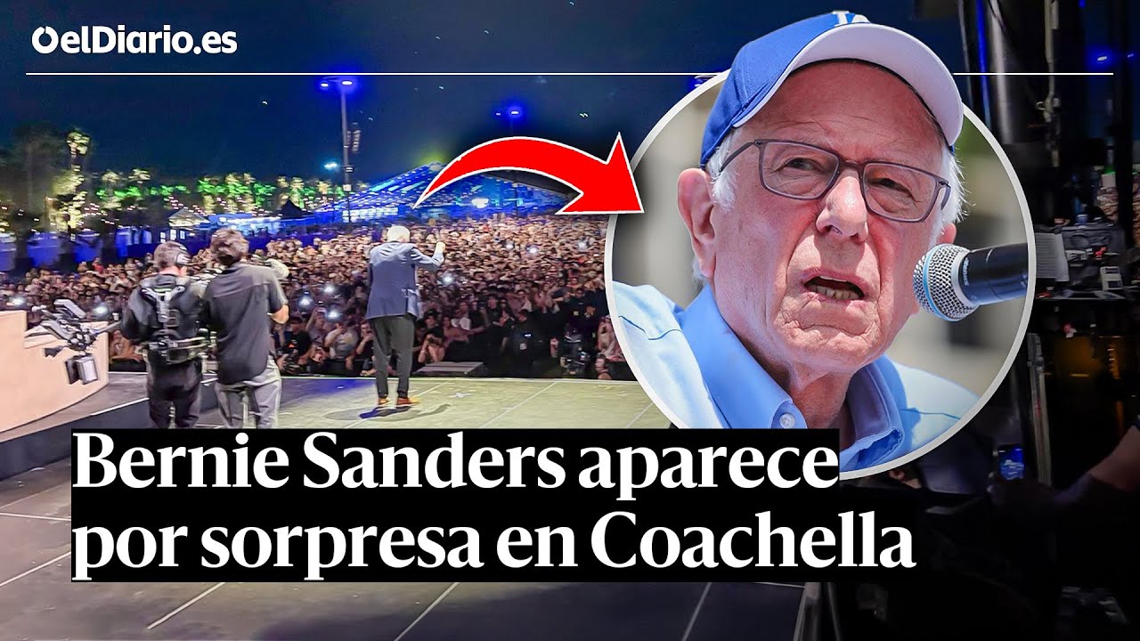BERNIE SANDERS aparece por SORPRESA en COACHELLA: "El futuro depende de ...