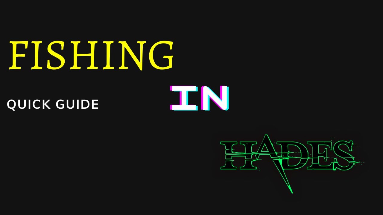 Hades: Fishing Guide - YouTube