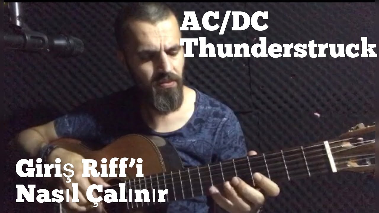 AC/DC - Thunderstruck Giriş Riff’i / Nasıl Çalınır - YouTube