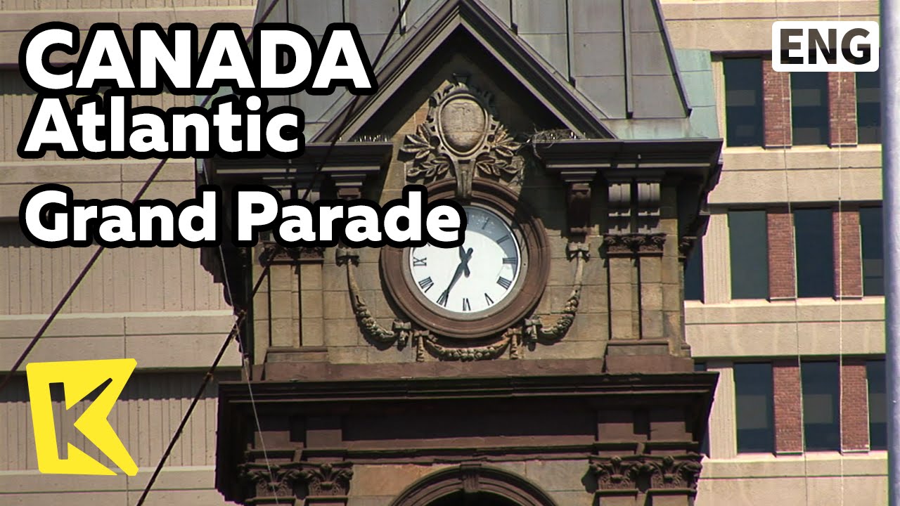 【K】Canada Travel-Atlantic[캐나다 여행-애틀랜틱] 그랜드 퍼레이드 광장, 시계탑/Grand Parade ...