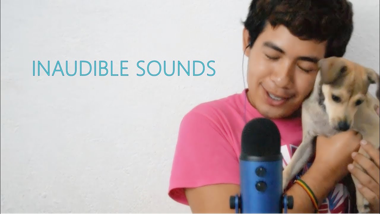 INAUDIBLE SOUNDS ASMR - YouTube