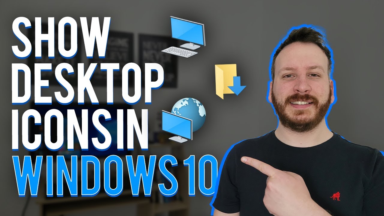 How To Show Desktop Icons On Windows 10 2023 - YouTube