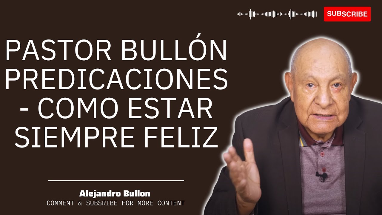 Sara Daniela| Pastor Bullon Predicaciones Como estar siempre feliz 2023 ...