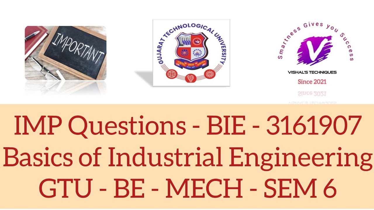 IMP Questions BIE | Basics of Industrial Engineering 3161970 | GTU BE ...