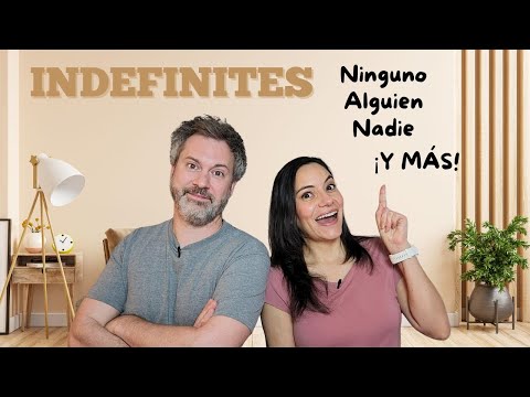 Master Spanish Indefinites! | Nada, Nadie, Alguno & More