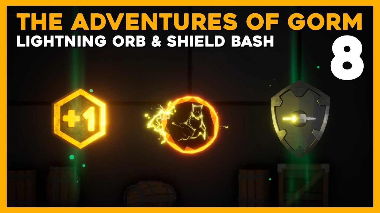Devlog #8 - Lightning Orb & Shield Bash - The Adventures of Gorm ...