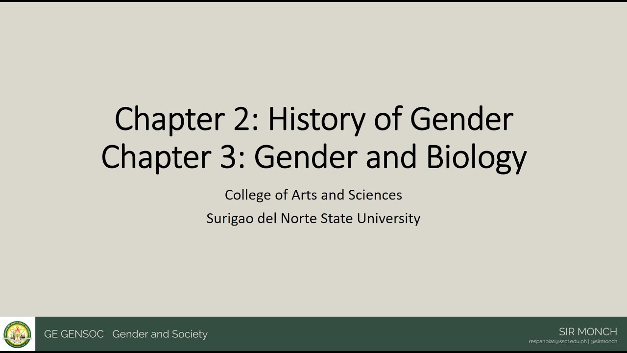 History and Biology of Gender (Chapter 2 and 3 of GE GENSOC Gender and ...