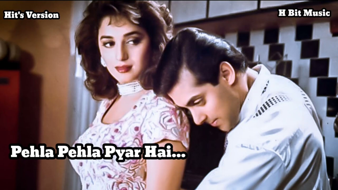 Pehla Pehla Pyar Hai | H BIT MUSIC | Salman Khan & Madhuri Dixit ...
