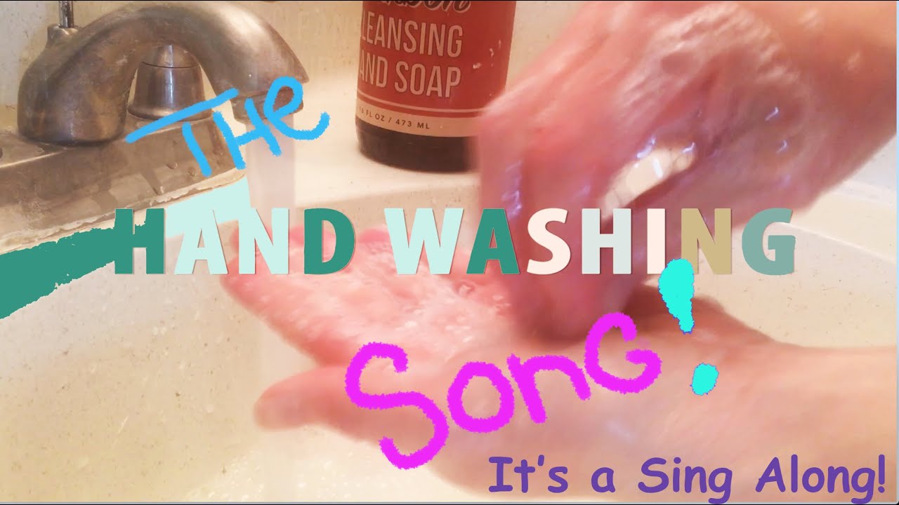 The Hand Washing Song (How to wash your hands while you're social ...