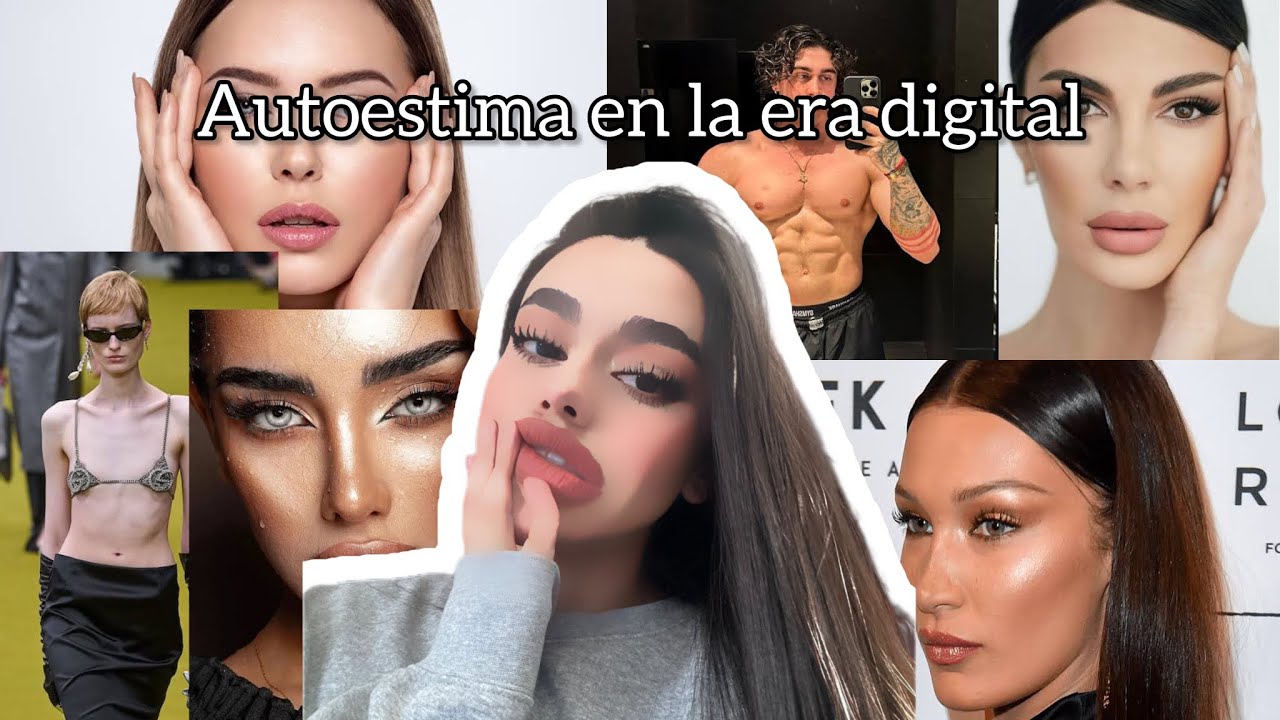 Autoestima e imagen corporal en la era digital - YouTube