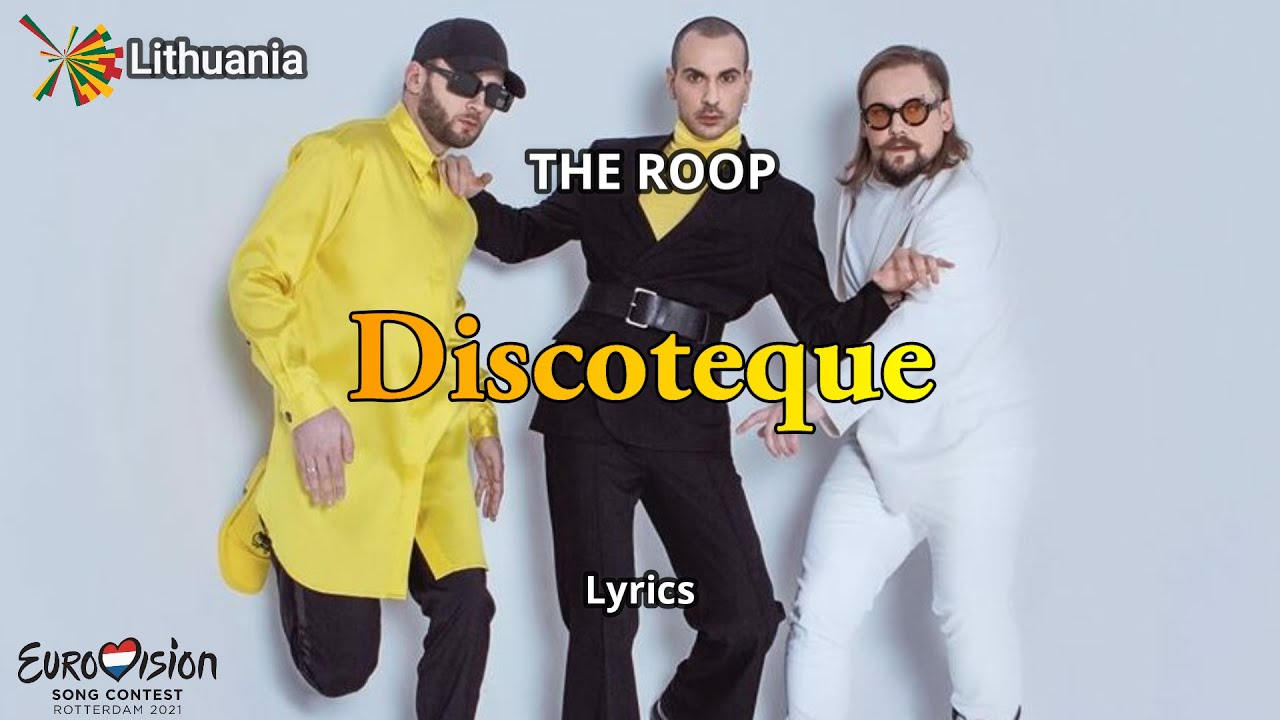 The Roop - Discoteque [Lyrics]. Lithuania. Eurovision 2021 - YouTube
