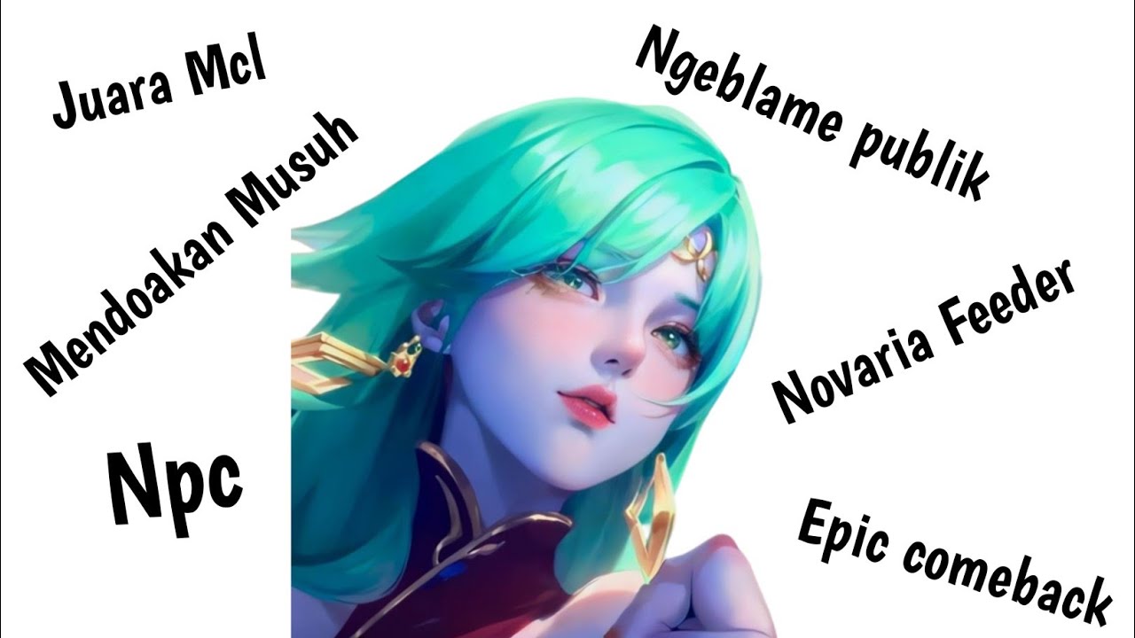 Mlbb random moment || juara mcl, Npc, blame publik, novaria feeder - YouTube