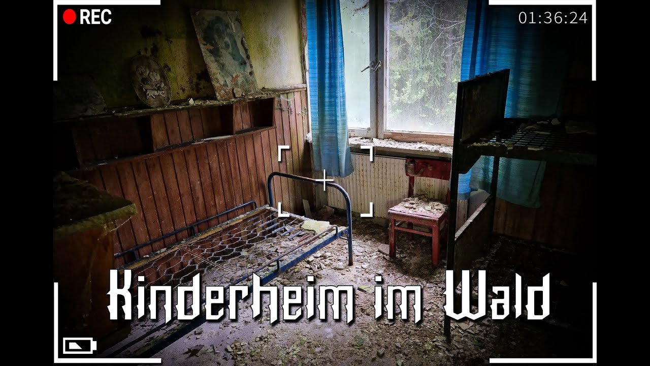 Lost Places #004: Kinderheim in Wald - YouTube