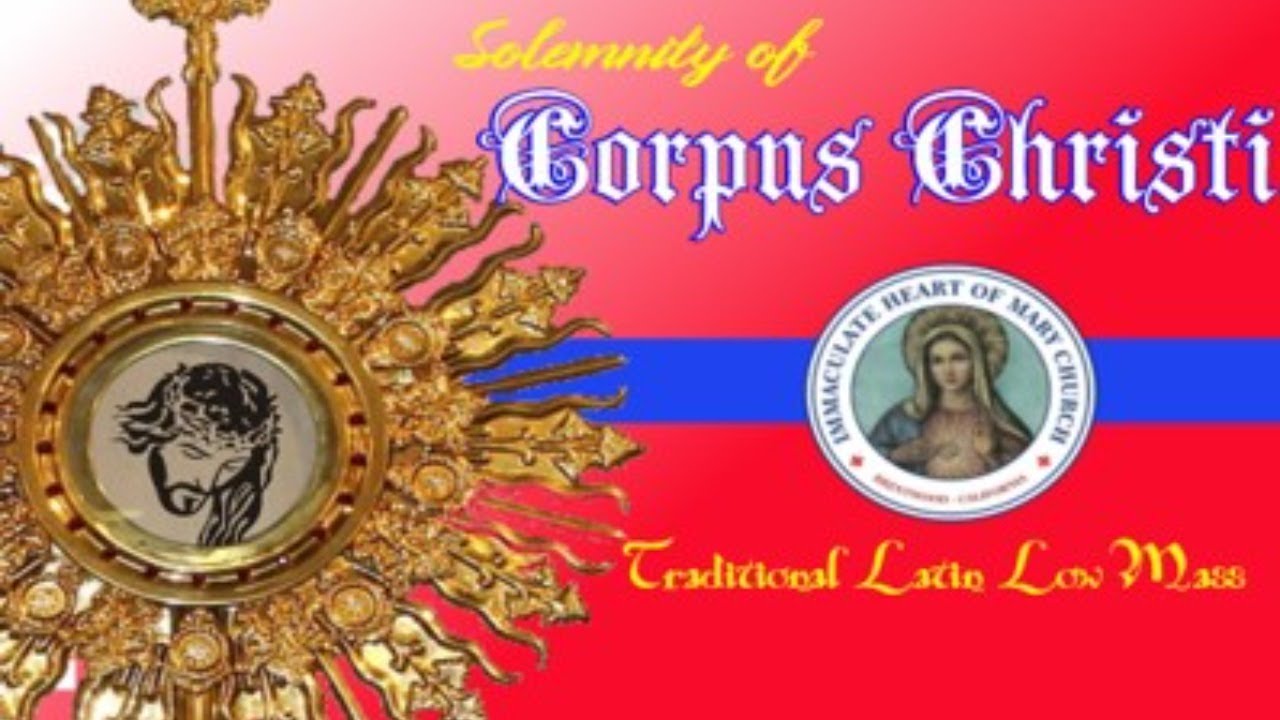 Corpus Christi Sunday/Traditional Latin Low Mass 06/14/20 - YouTube
