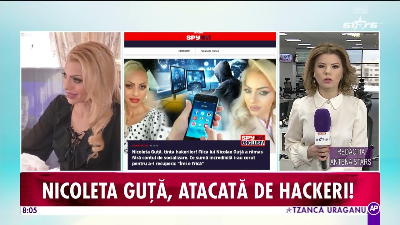 Nicoleta Guță, atacată de hackeri! Ce probleme a întâmpinat - YouTube